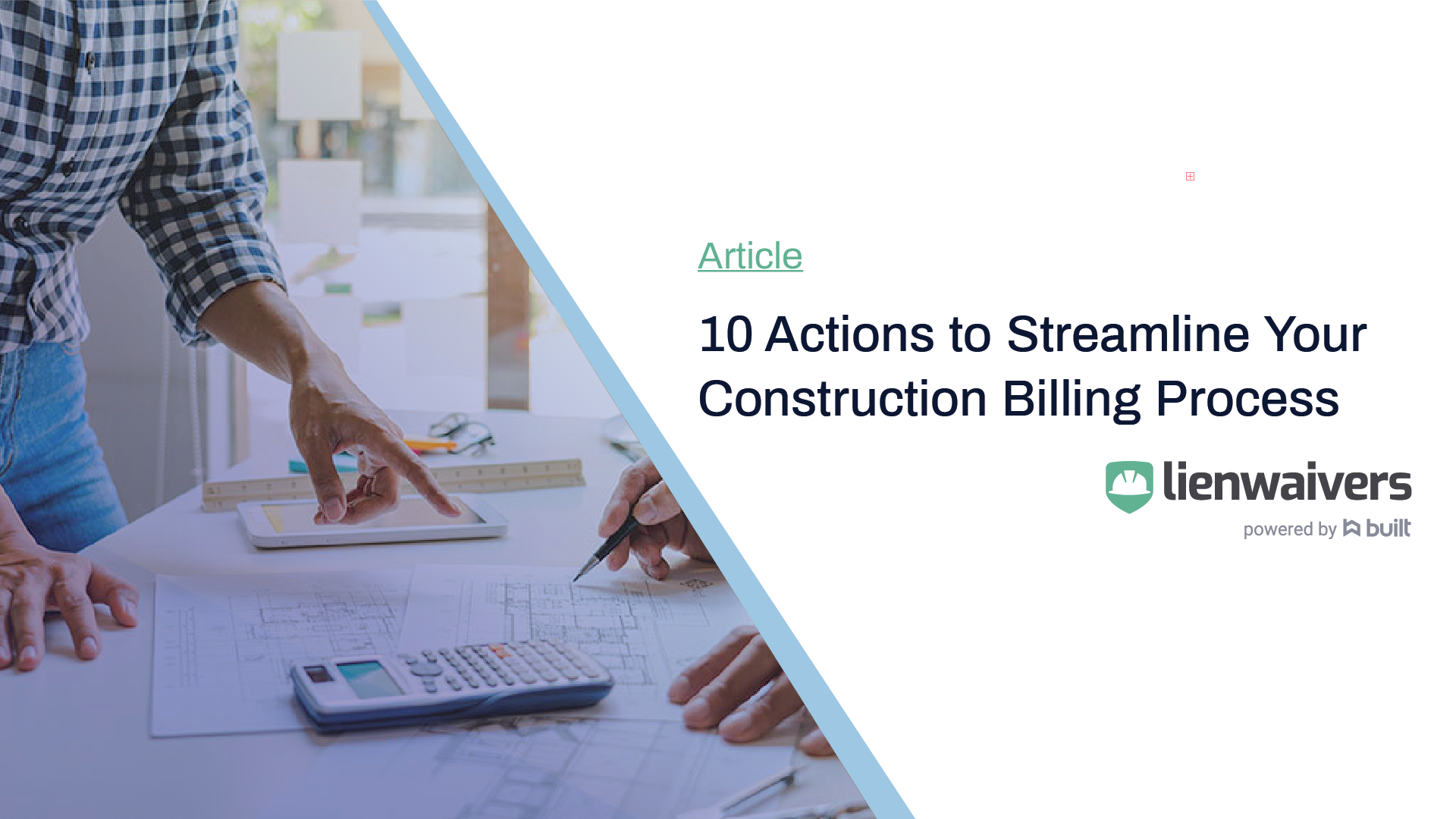 10 Actions to Streamline Your Construction Billing Process | Built