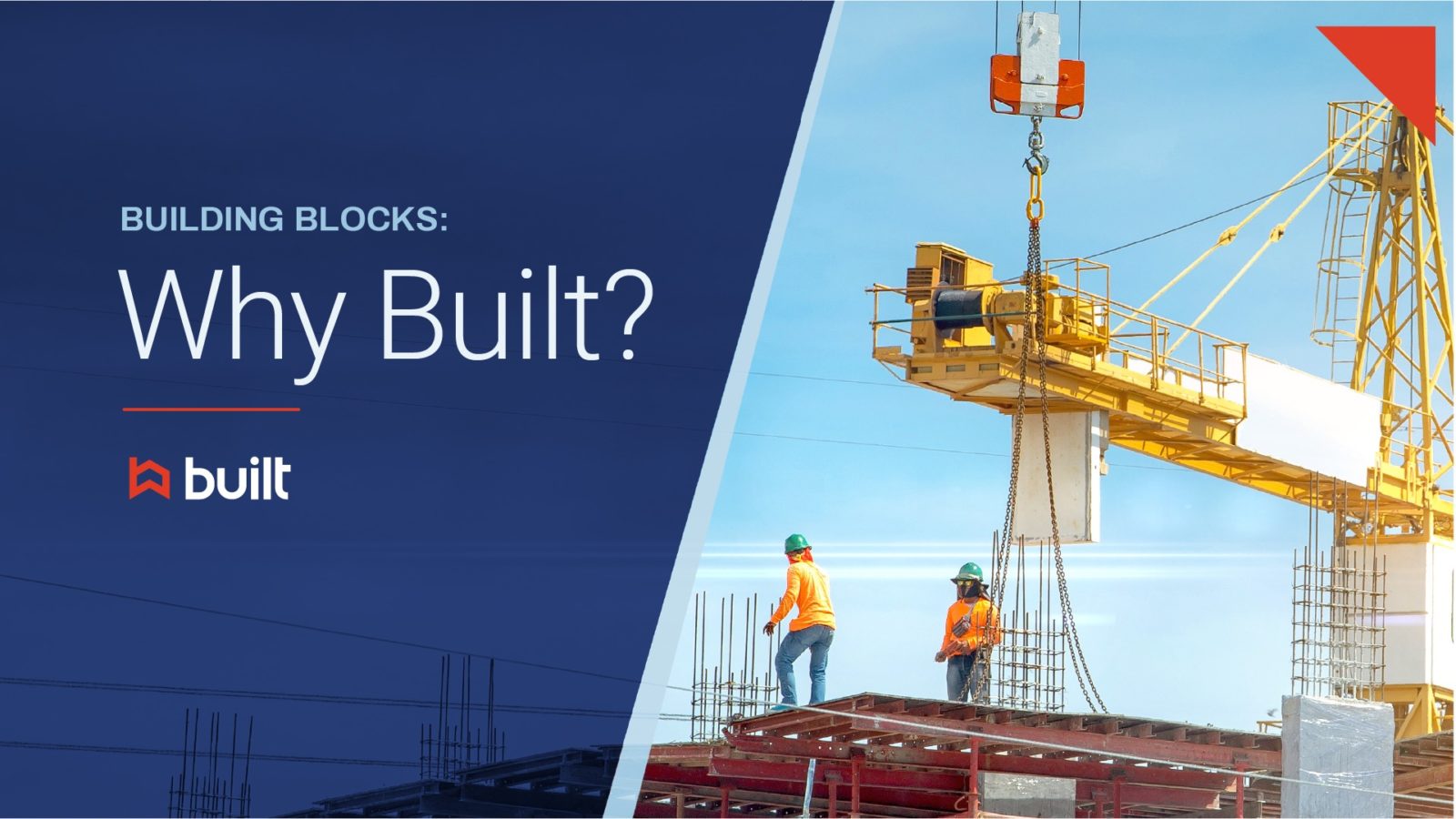 Building Blocks: Why Built? | Built