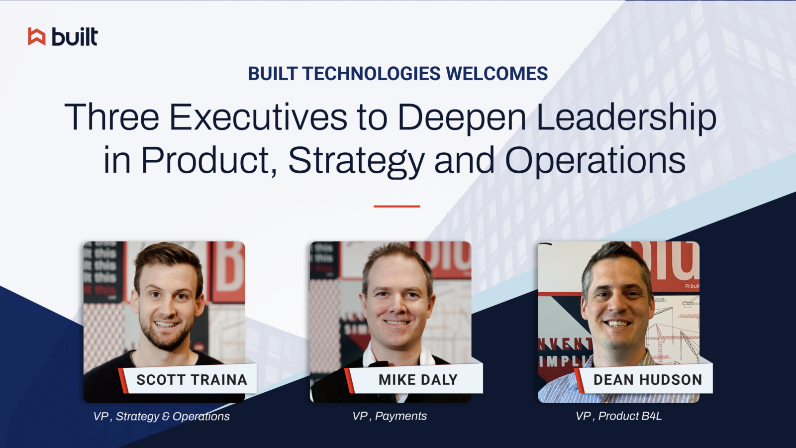 Built Technologies Welcomes Three Executives to Deepen Leadership in ...