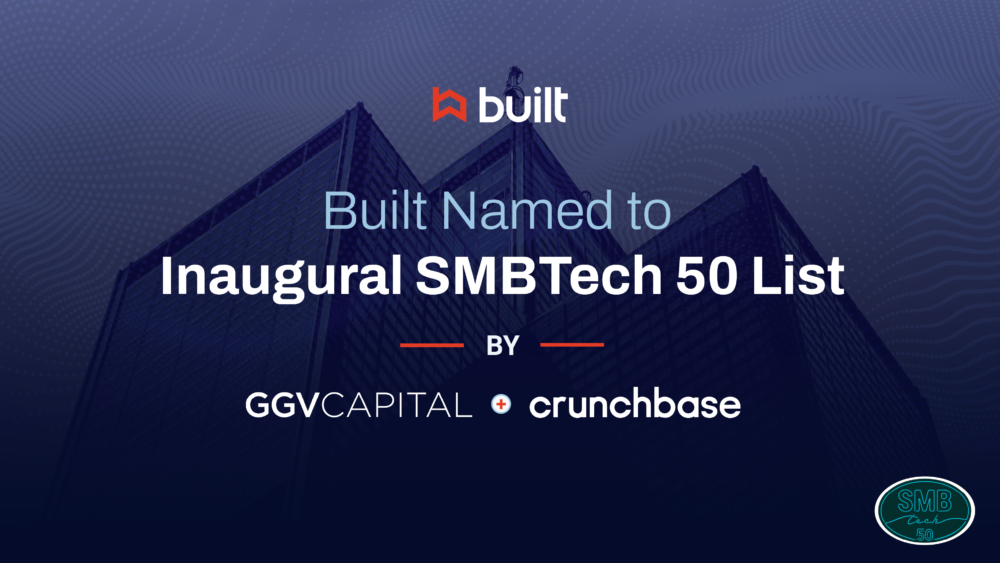 Built Named to Inaugural SMBTech 50 List by GGV Capital and Crunchbase ...