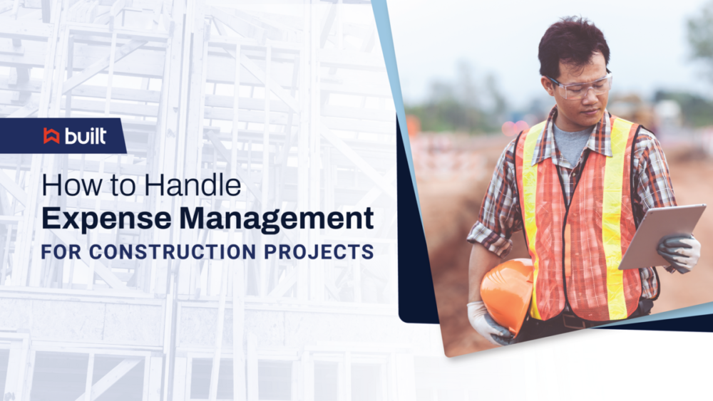 How to Handle Expense Management for Construction Projects | Built