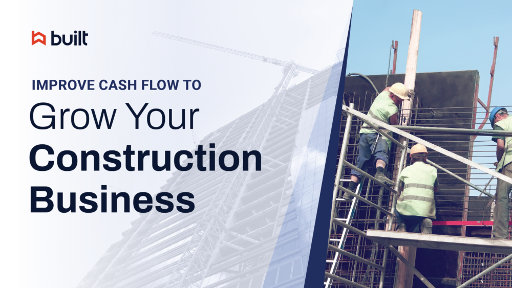 4 Essential Tips to Improve Cash Flow & Grow Your Construction Business ... 4 Essential Tips to Improve Cash Flow & Grow Your Construction Business ...