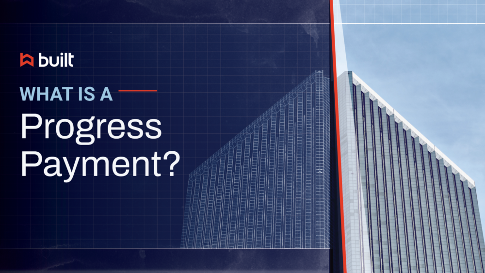 What Is a Progress Payment? | Built