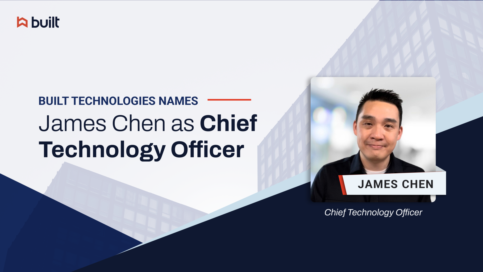 Built Technologies Names James Chen as Chief Technology Officer | Built