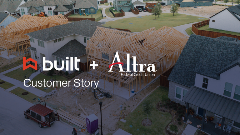 Altra FCU Improves Inspection & Draw Efficiency With Built | Built