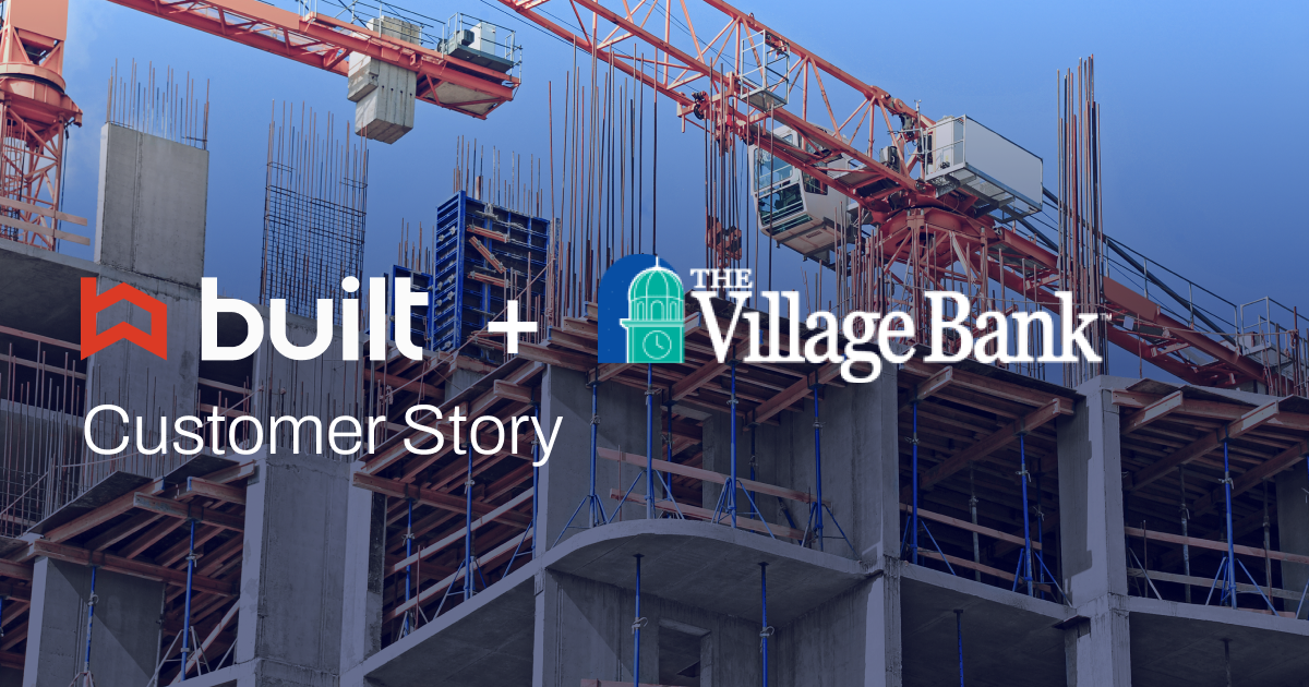 The Village Bank Simplifies Complex Processes with Built to Decrease ...