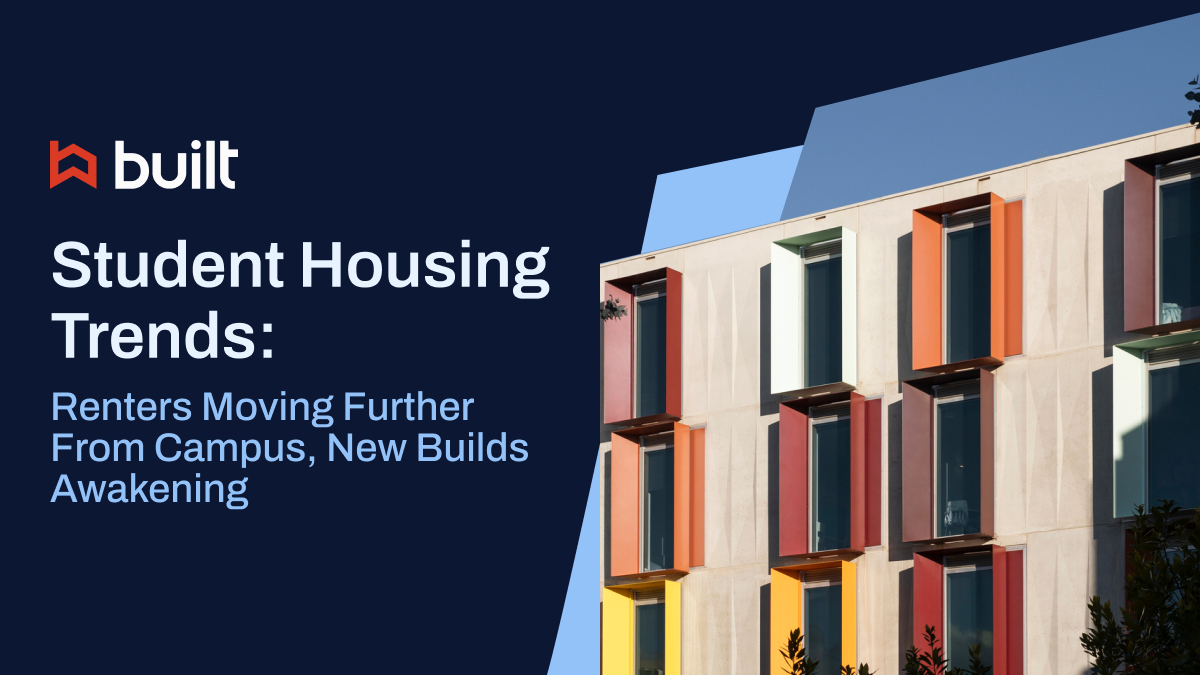 Student Housing Trends: Renters Moving Further From Campus, New Builds ...