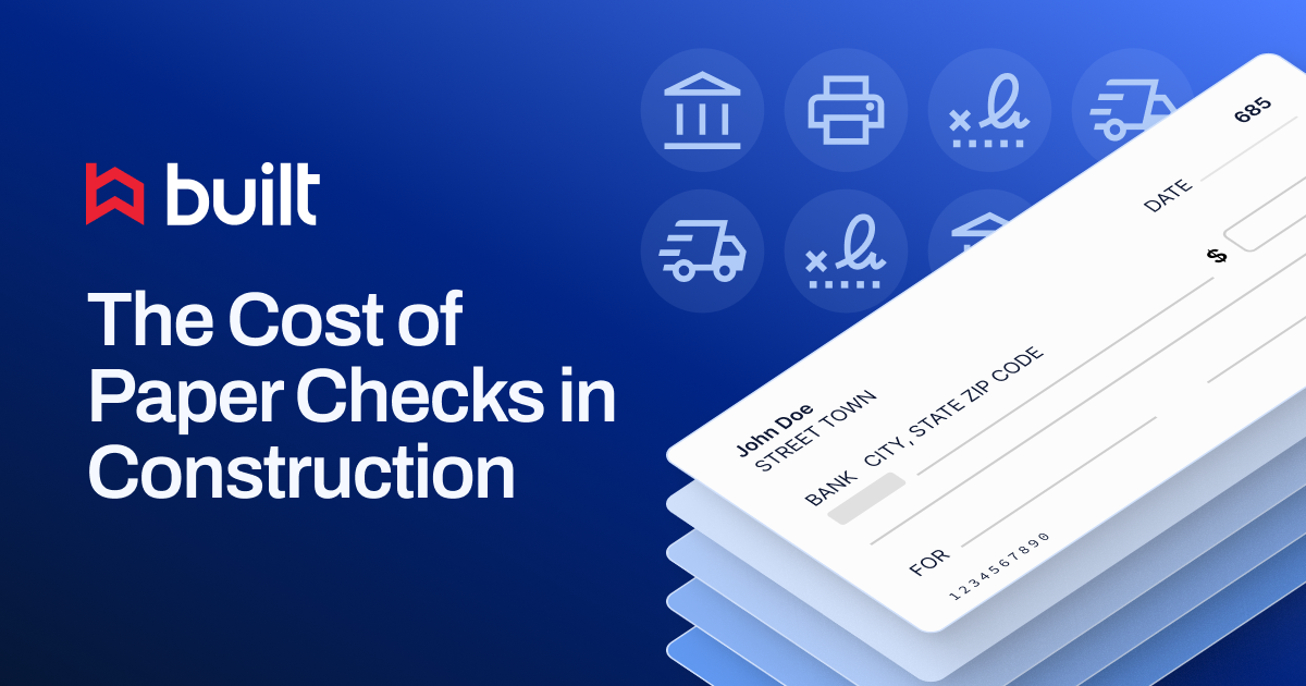 The True Cost of Paper Checks in Construction: 2025 Benchmarks and ...