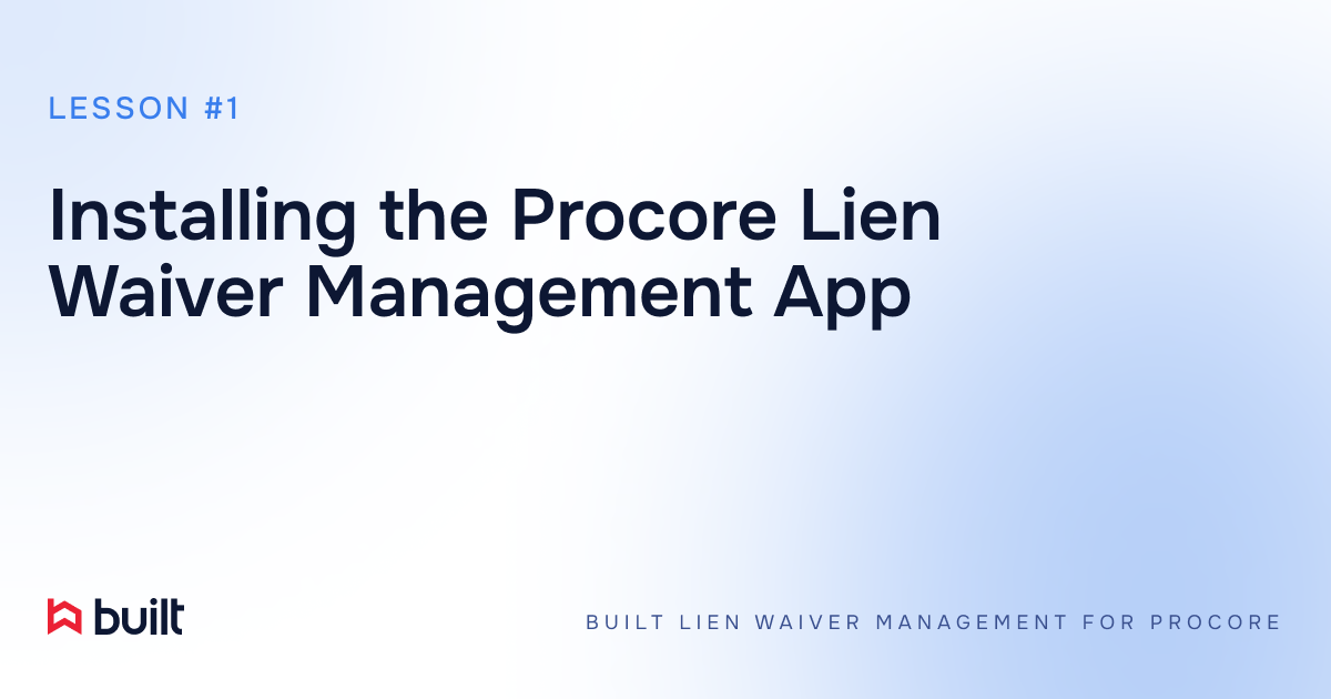 Installing the Built Lien Waiver & Payment integration | Built University