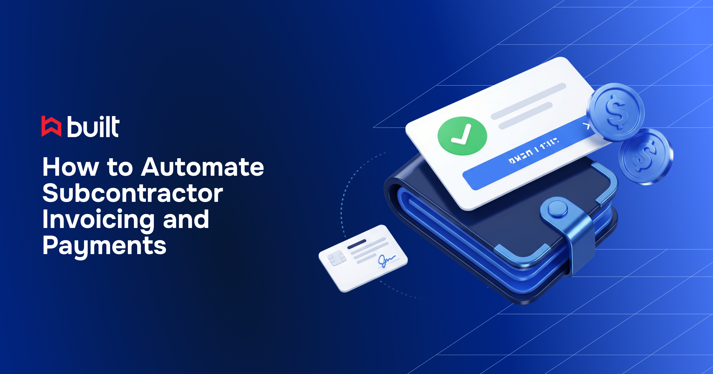 How to Automate Subcontractor Invoicing and Payments | Built